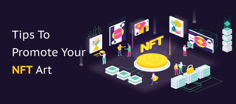 Tips To Promote Your NFT Art